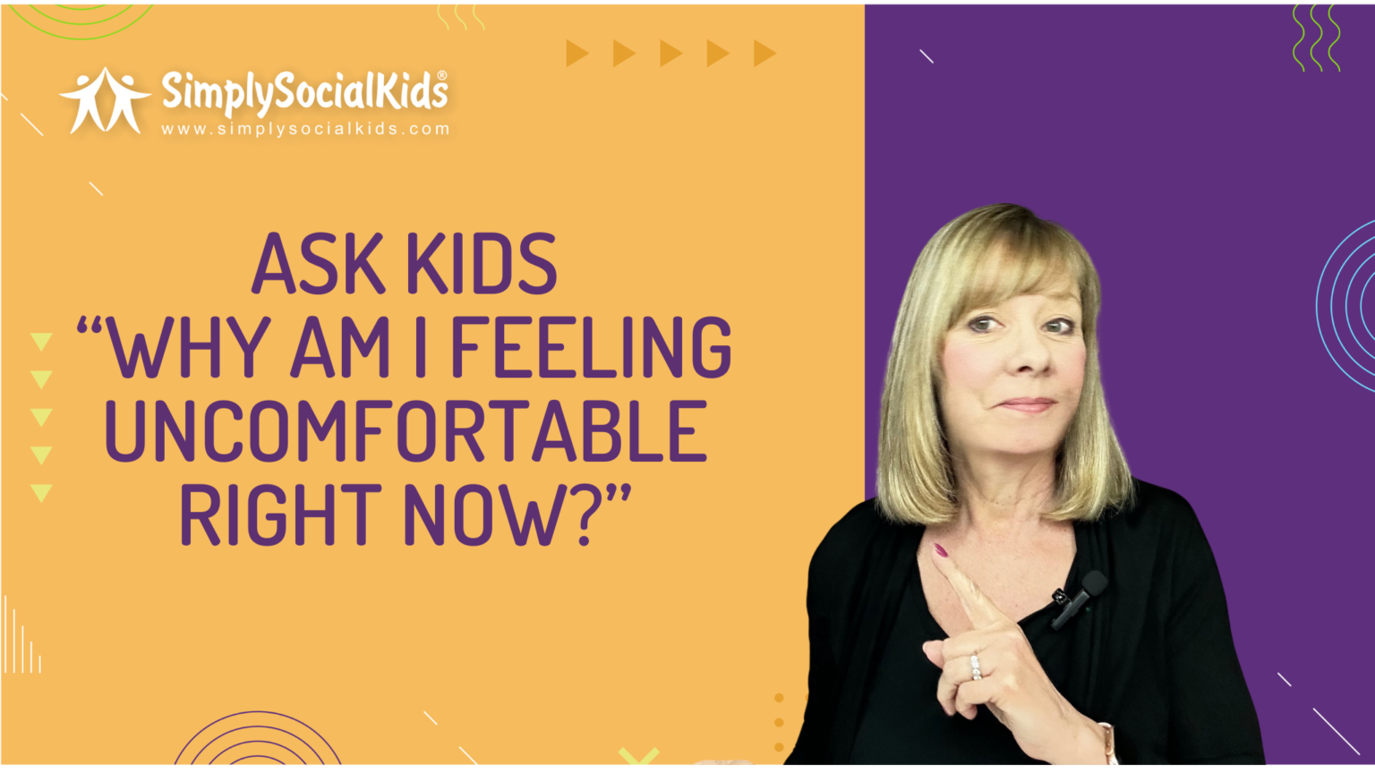 Ask Kids “Why Am I Feeling Uncomfortable Right Now?” A Quick Tip to ...