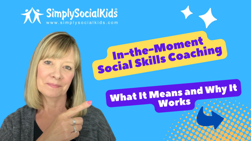 In-the-Moment Social Skills Coaching: What It Means and Why It Works ...